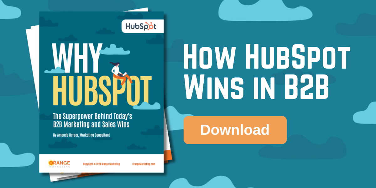 Why HubSpot? B2B Marketing and Sales | Orange Marketing